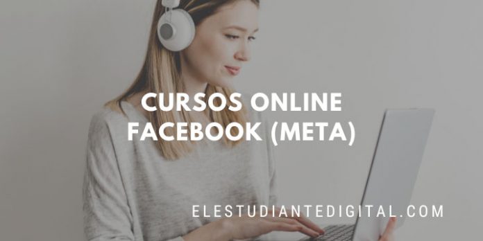 Imperdible: Facebook (META) te ofrece estos cursos online Certificados